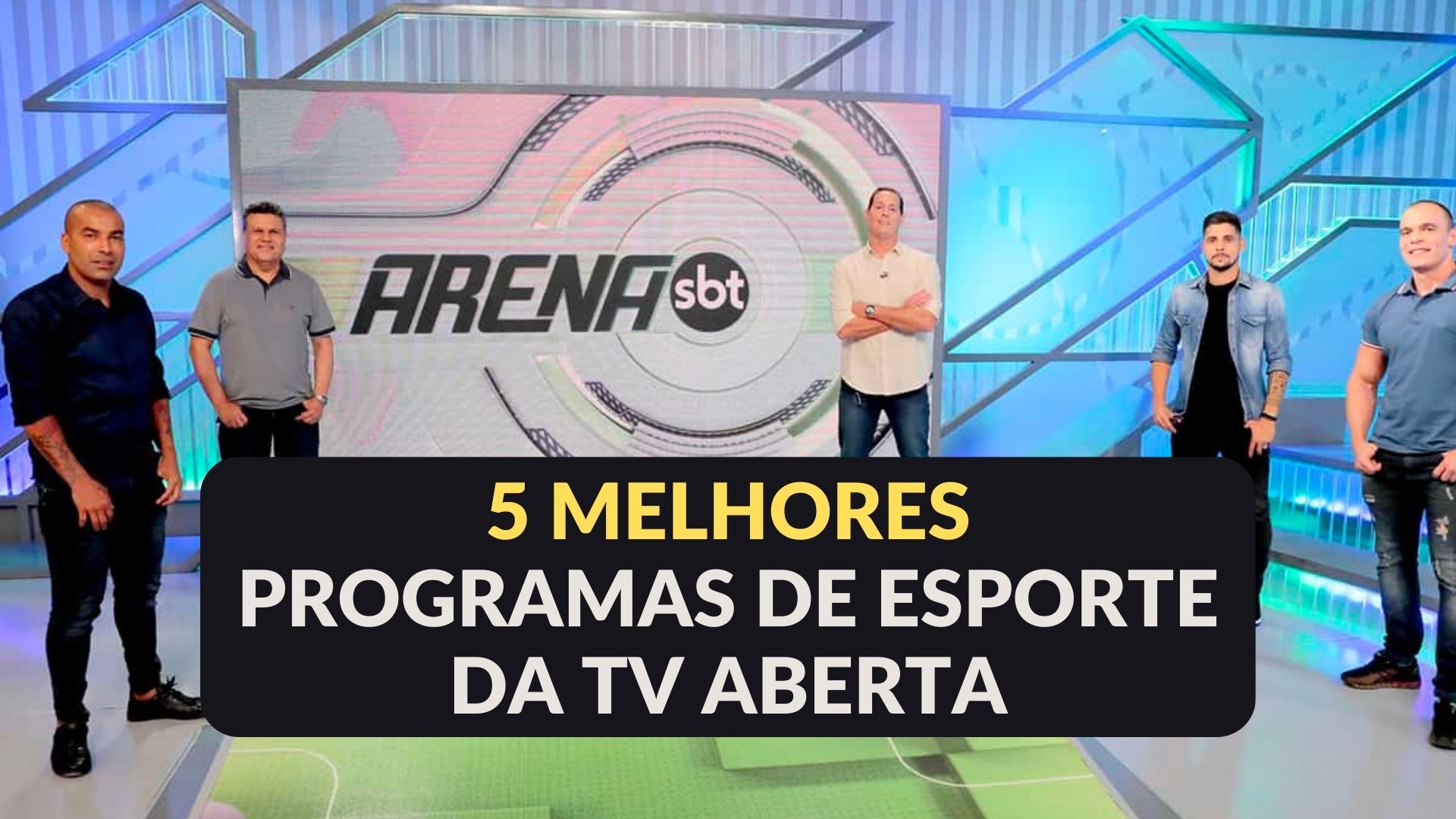 5 programas esportivos em TV aberta imperdíveis